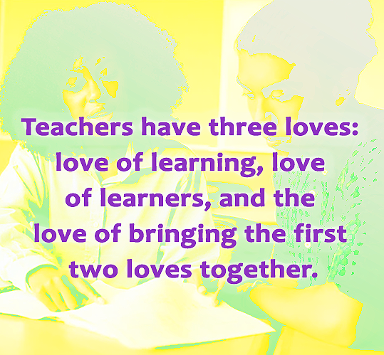 Tutor: Teachers have Three Loves - TestBright